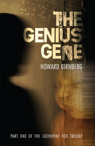 The Genius Gene (Catherine Fox Trilogy): Birnberg, Howard ...