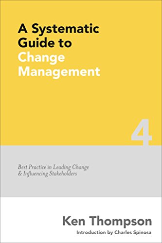 A Systematic Guide to Change Management: Best Practice in Leading ...