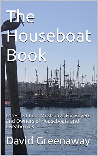 The Houseboat Book: Latest edition, Must-have For Buyers and Owners of ...