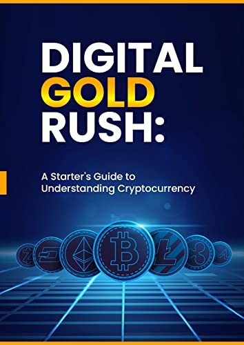 Digital Gold Rush: A Starter's Guide to Understanding Cryptocurrency , Roda, Abbas - Amazon.com