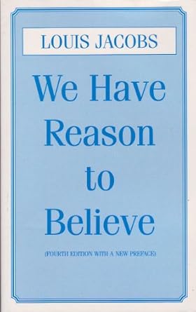 We Have Reason to Believe P: Louis Jacobs: 9780853033141: Amazon.com: Books