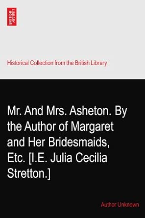 Amazon.com: Mr. And Mrs. Asheton. By the Author of Margaret and Her ...