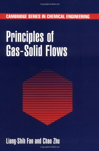 Principles of Gas-Solid Flows (Cambridge Series in Chemical Engineering ...