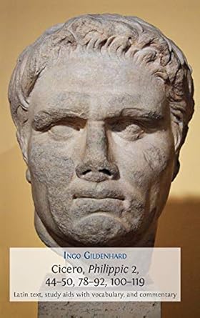 Amazon.com: Cicero, Philippic 2, 44-50, 78-92, 100-119: Latin Text ...