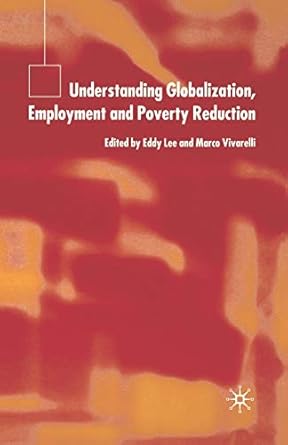 Understanding Globalization, Employment and Poverty Reduction : Buy ...