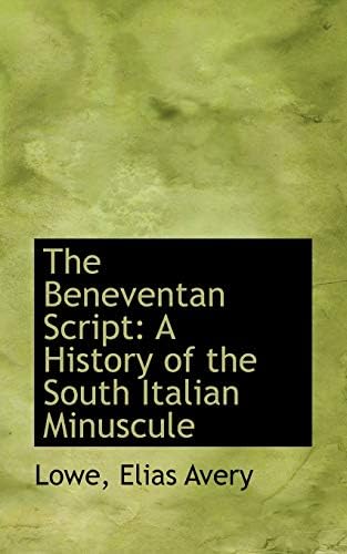 The Beneventan Script: A History of the South Italian Minuscule: Amazon ...