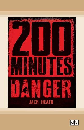 200 Minutes of Danger : Heath, Jack: Amazon.in: Books
