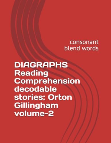 DIGRAPHS Reading Comprehension decodable stories: Orton Gillingham ...