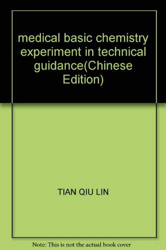 medical chemistry experiment technical guidance(Chinese Edition ...