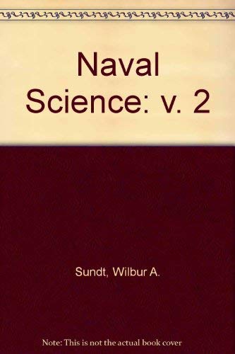 Naval Science, Vol. 2: Maritime History and Nautical Sciences for the ...
