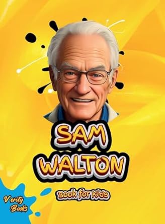 Amazon.com: Sam Walton Book for Kids: The biography of the WALMART ...