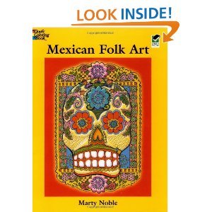 Mexican Folk Art Coloring BookDover Design Coloring Books: Marty Noble ...