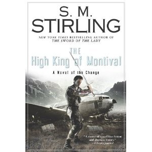 The High King of Montival: S. M. Stirling: Amazon.com: Books