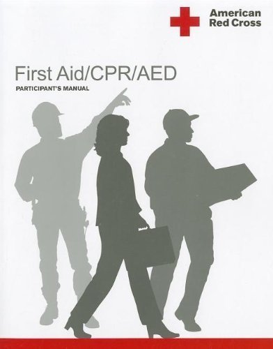 First Aid/CPR/AED Participant's Manual: American National Red Cross ...