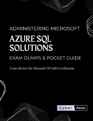 Amazon.com: Administering Microsoft Azure SQL Solutions Exam Dumps & Pocket Guide: Exam Review ...
