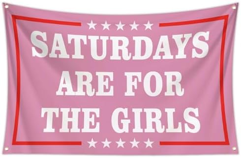 Amazon.com : Saturdays are for Girls Flags for Rooms Decor, 3x5 Ft Meme ...