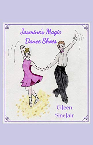 Jasmine's Magic Dance Shoes by Sinclair, Eileen