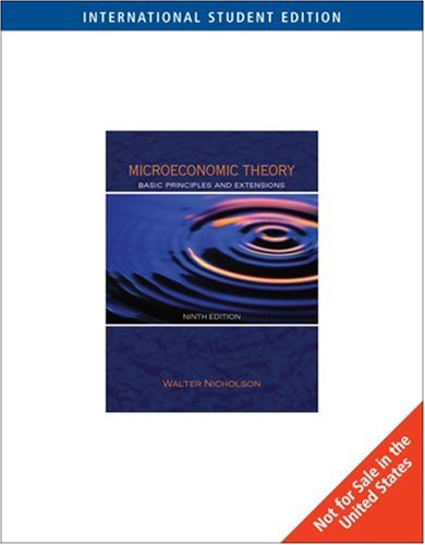 Microeconomic Theory: Basic Principles and Extensions: Walter Nicholson ...