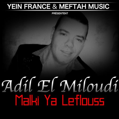 Malki Ya Leflouss von Adil El Miloudi bei Amazon Music - Amazon.de