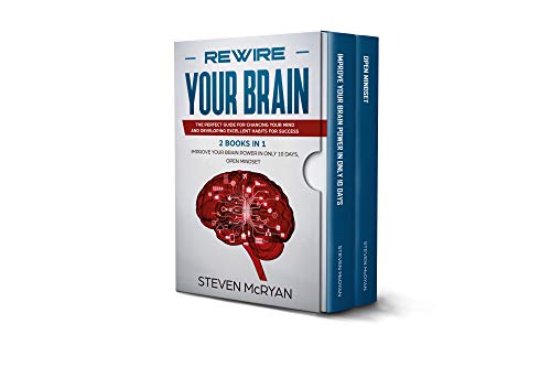 Rewire Your Brain: 2 Books in 1: Improve Your Brain Power In Only 10 ...