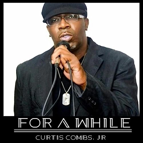 Amazon.co.jp: For A While : Curtis Combs, Jr.: デジタルミュージック