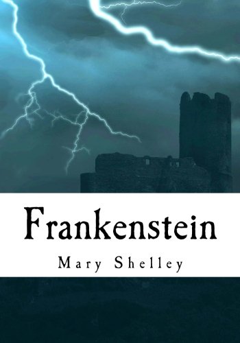 Amazon.com: Frankenstein: Complete and Unabridged Classic Edition ...