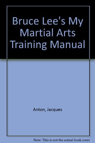 Bruce Lee's My Martial Arts Training Manual: Bruce Lee: Amazon.com: Books