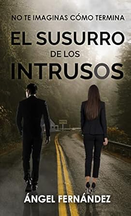 Amazon.com: EL SUSURRO DE LOS INTRUSOS. Un retorcido thriller de ...