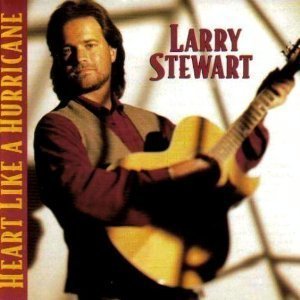 Stewart, Larry - Heart Like a Hurricane - Amazon.com Music