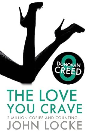 Amazon.com: The Love You Crave: a Donovan Creed Novel: 9781937387006 ...