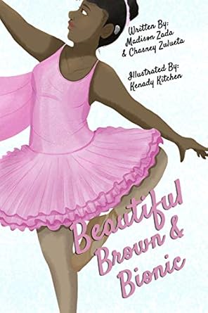 Amazon.com: THE BEAUTIFUL, BROWN, AND BIONIC BALLERINA: LIFE Adventures ...