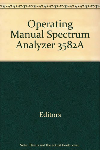 Operating Manual Spectrum Analyzer 3582A: Editors: Amazon.com: Books