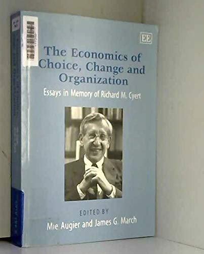 The Economics of Choice, Change and Organization: Essays in Memory of ...