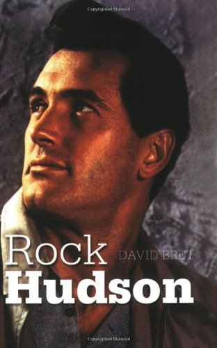 Rock Hudson: David Bret: 9781861058553: Amazon.com: Books