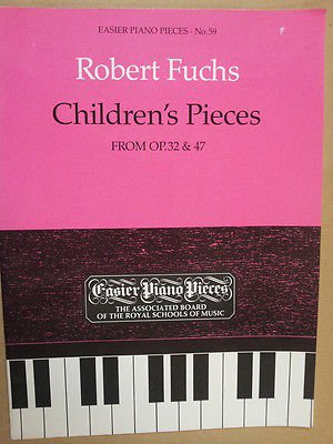 piano ROBERT FUCHS Children's Pieces from Op 32 + 47, abrsm: Amazon.co ...