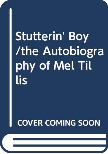 Stutterin' Boy/the Autobiography of Mel Tillis: Tillis, Mel, Wager ...