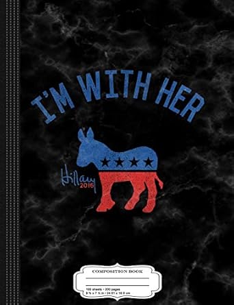 Vintage I'm with Her - Hillary Clinton Composition Notebook: College ...