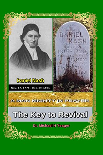 Daniel Nash A Man Mighty In Prayer: The Key to Revival eBook : Yeager ...