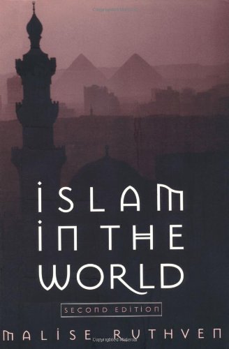 Islam in the World: Ruthven, Malise: 9780195138412: Amazon.com: Books