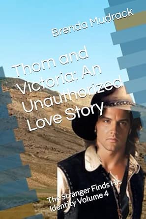 Thom and Victoria: An Unauthorized Love Story: The Stranger Finds His ...