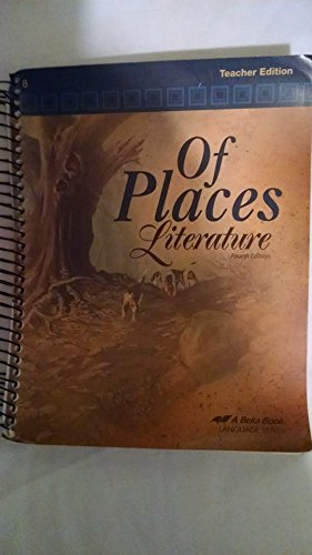 Of Places Literature (Teacher Edition, 4th Edition): Beka Book, Jan ...