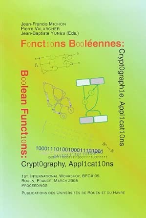 BFCA'05 - boolean functions, cryptography and applications: Atelier ...