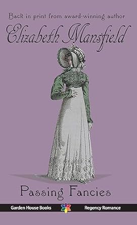 Amazon.com: Passing Fancies eBook : Mansfield, Elizabeth : Kindle Store