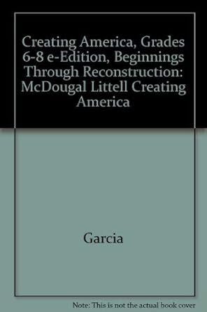 Amazon.com: Creating America, Grades 6-8 e-Edition, Beginnings Through ...