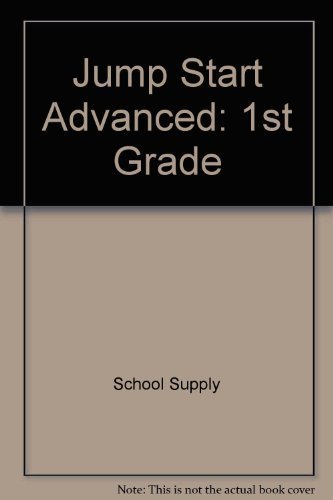 Jump Start Advanced : 1st Grade: School Supply: 9780784923054: Amazon ...