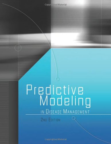 Predictive Modeling in Disease Management, 2nd Edition: 9781578399758 ...