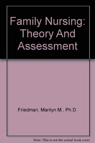 Family Nursing: Theory And Assessment: 9780838525326: Medicine & Health ...