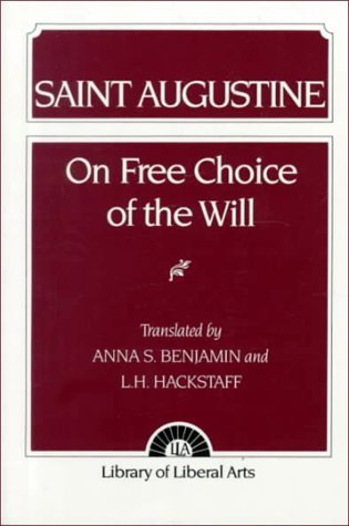 On Free Choice of the Will by Saint Augustine (1964-01-11): unknown ...