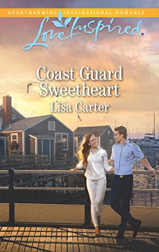 Coast Guard Sweetheart (Love Inspired) - Kindle edition by Carter, Lisa ...