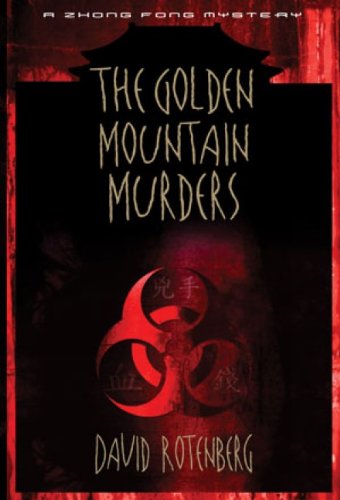 The Golden Mountain Murders: A Zhong Fong Mystery: David Rotenberg ...